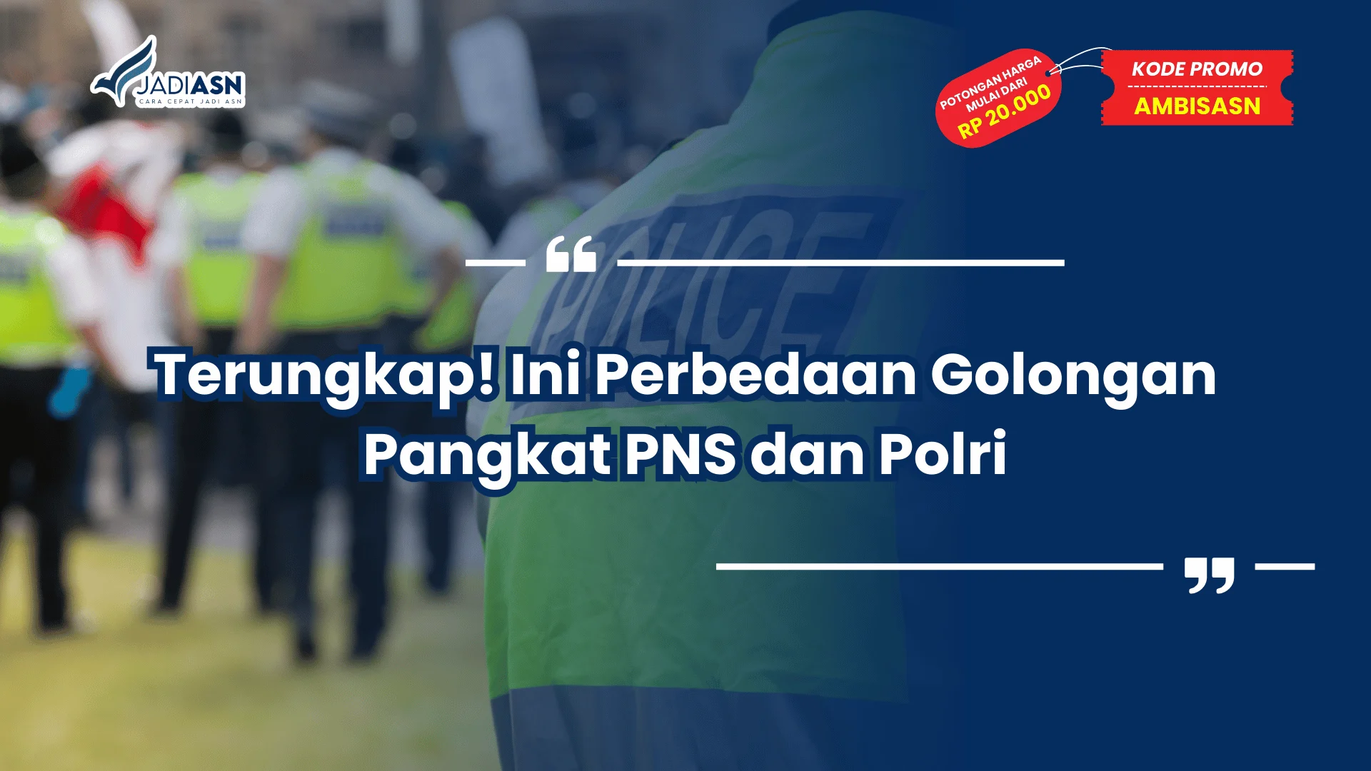 Terungkap! Ini Perbedaan Golongan Pangkat PNS dan Polri - Bimbel CPNS - JadiASN