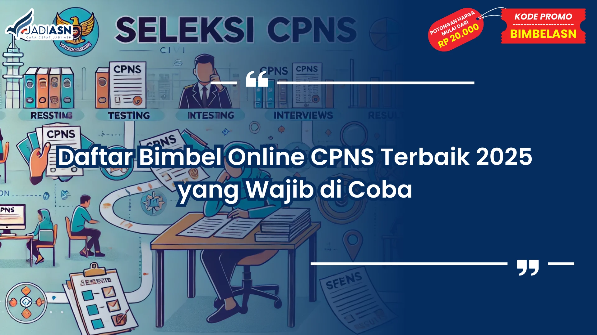 Daftar Bimbel Online CPNS Terbaik 2025 yang Wajib di Coba - Bimbel CPNS 2026