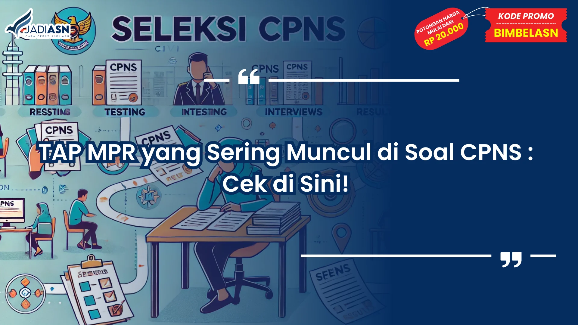 TAP MPR yang Sering Muncul di Soal CPNS : Cek di Sini! - Bimbel CPNS ...