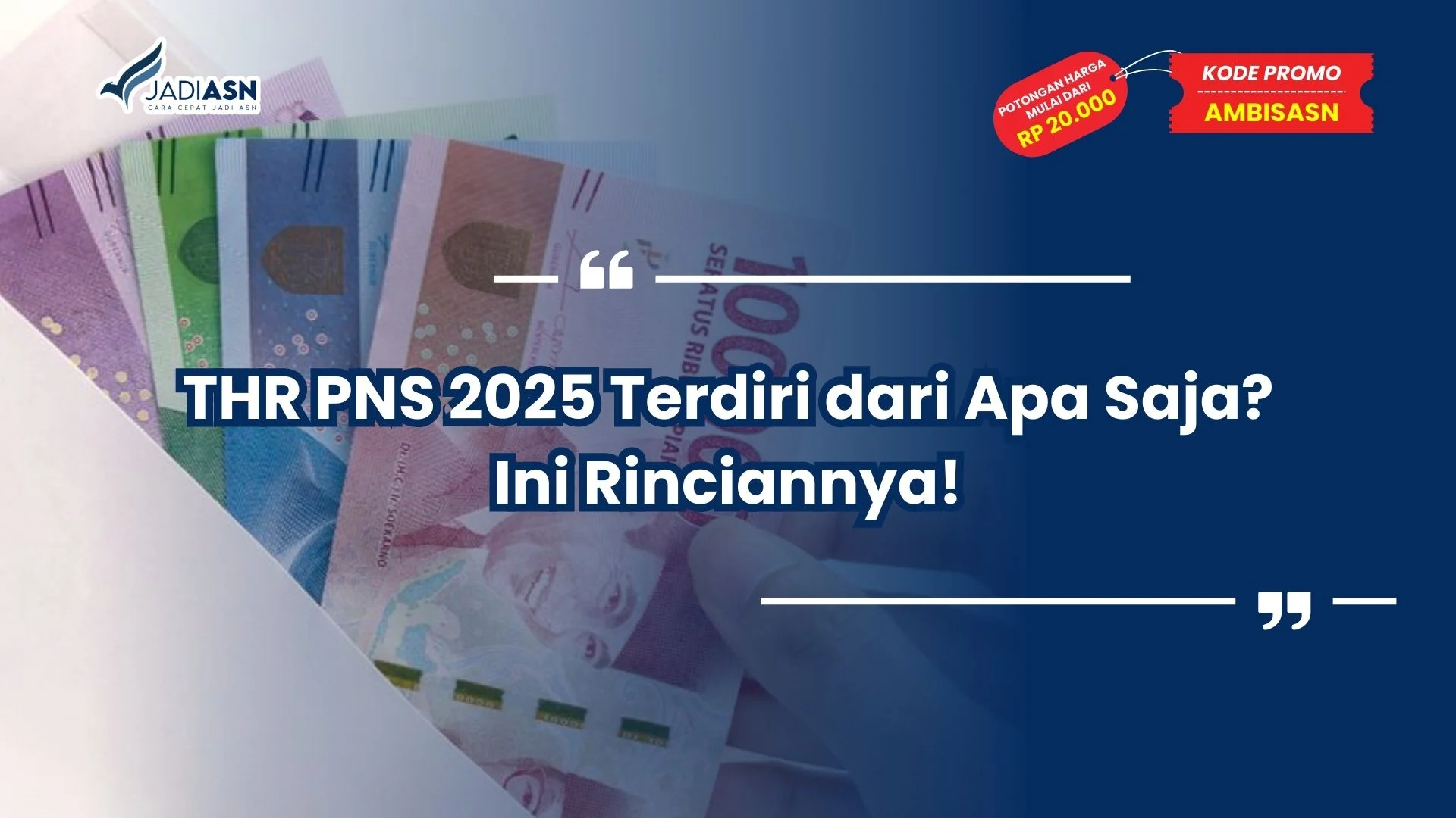 THR PNS 2025 Terdiri dari Apa Saja? Ini Rinciannya! - Bimbel CPNS - JadiASN