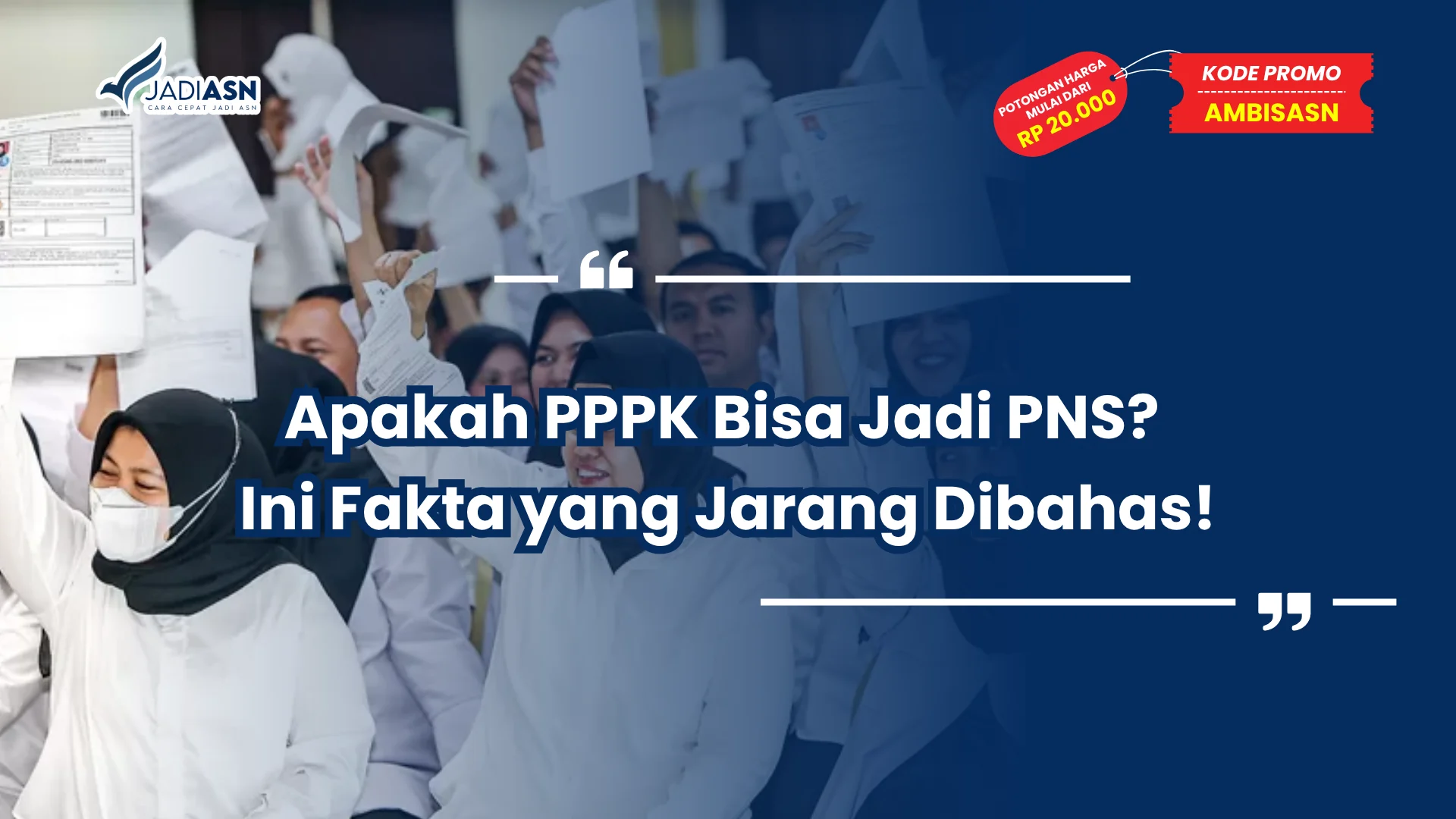 Apakah PPPK Bisa Jadi PNS? Ini Fakta yang Jarang Dibahas! - Bimbel CPNS - JadiASN