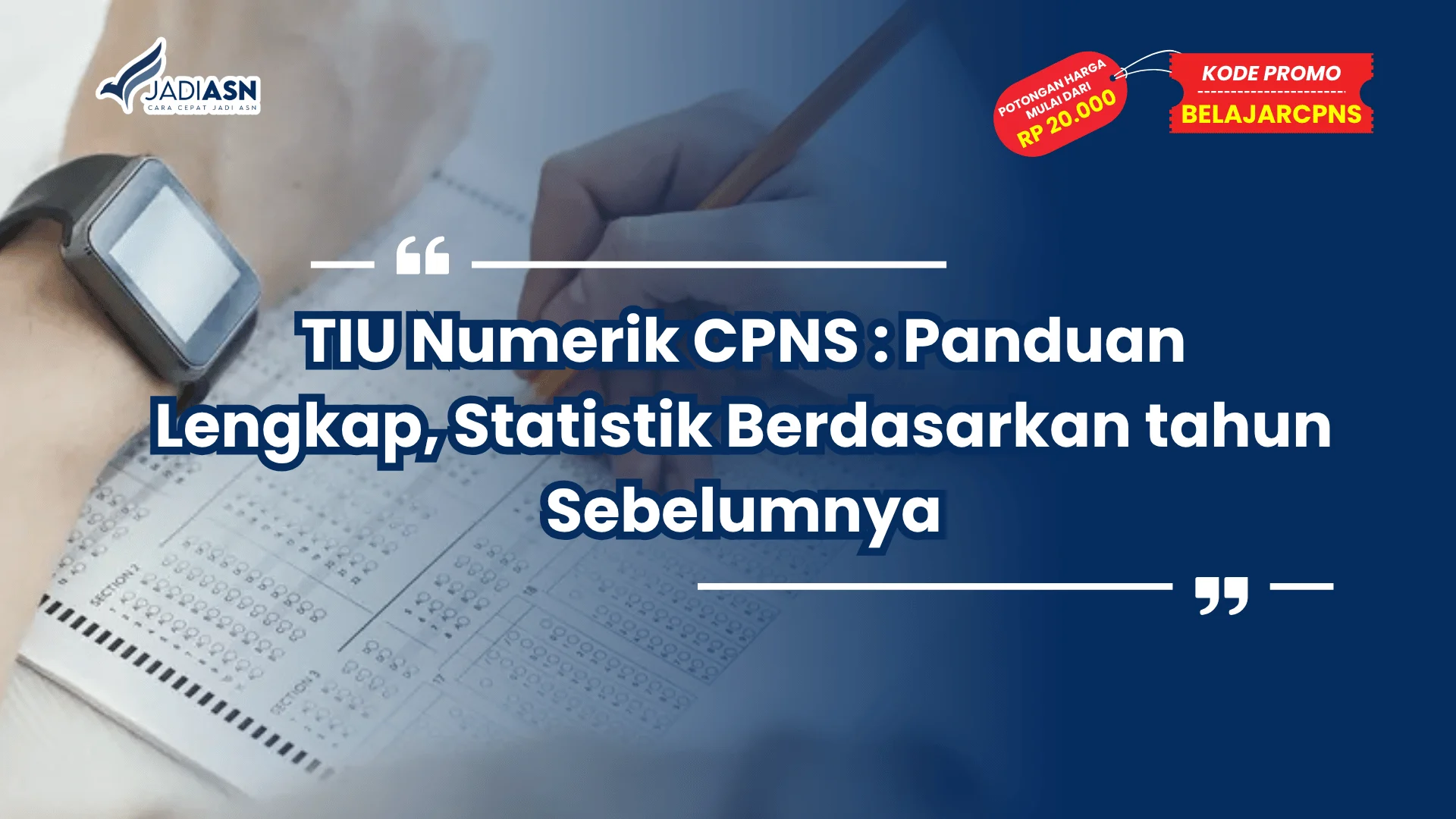 TIU Numerik CPNS : Panduan Lengkap, Statistik Berdasarkan tahun Sebelumnya - Bimbel CPNS - JadiASN