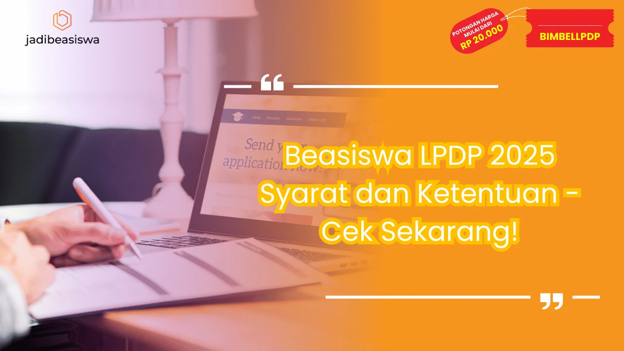 Beasiswa LPDP 2025 Syarat dan Ketentuan - Cek Sekarang! - Bimbel LPDP