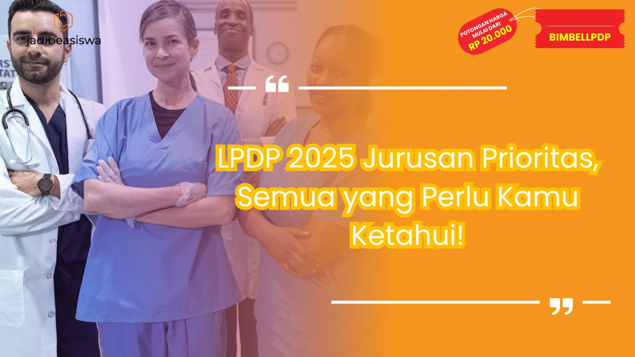 LPDP 2025 Jurusan Prioritas, Semua yang Perlu Kamu Ketahui! - Bimbel LPDP
