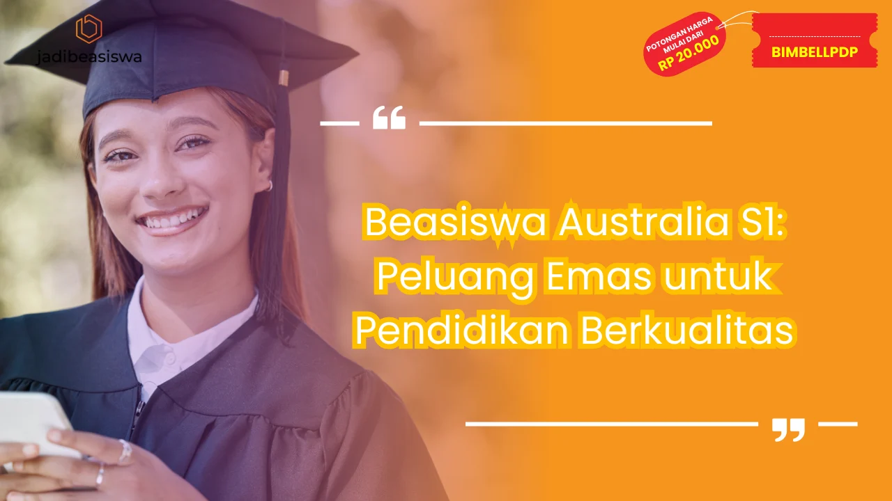 Beasiswa Australia S1: Peluang Emas untuk Pendidikan Berkualitas - Jadi Beasiswa