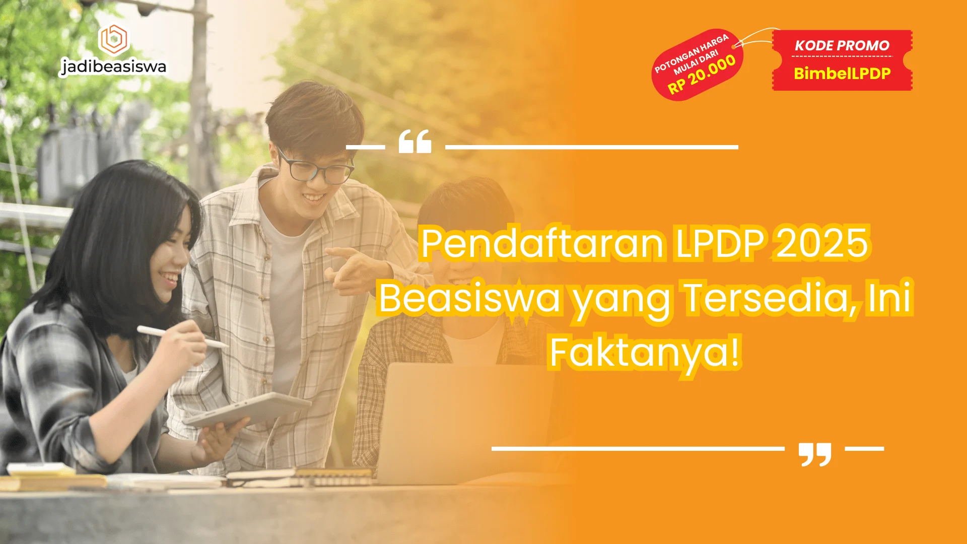 Pendaftaran LPDP 2025 Beasiswa yang Tersedia, Ini Faktanya! - Jadi Beasiswa