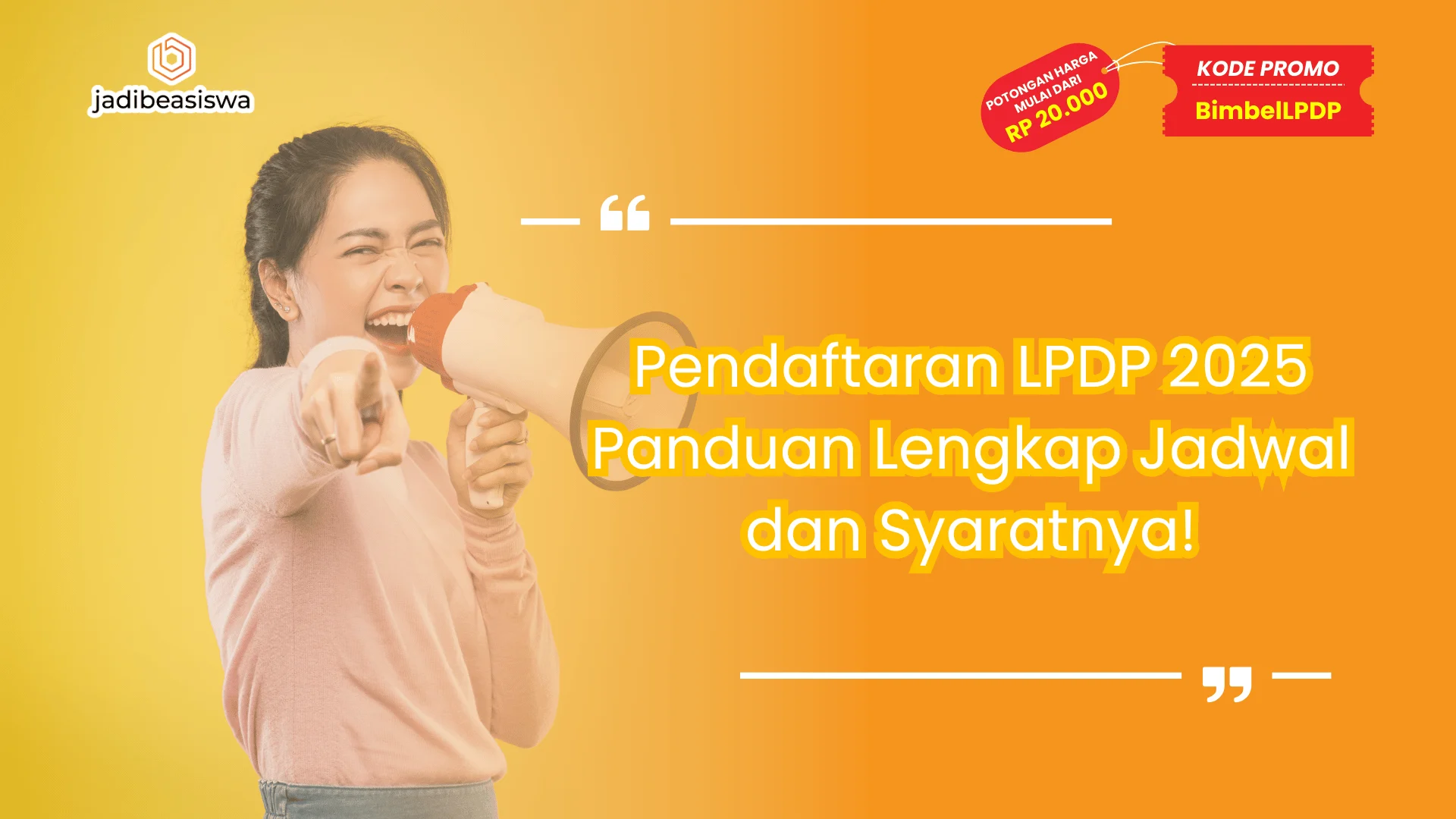 Pendaftaran LPDP 2025 Panduan Lengkap Jadwal dan Syaratnya! - Bimbel LPDP
