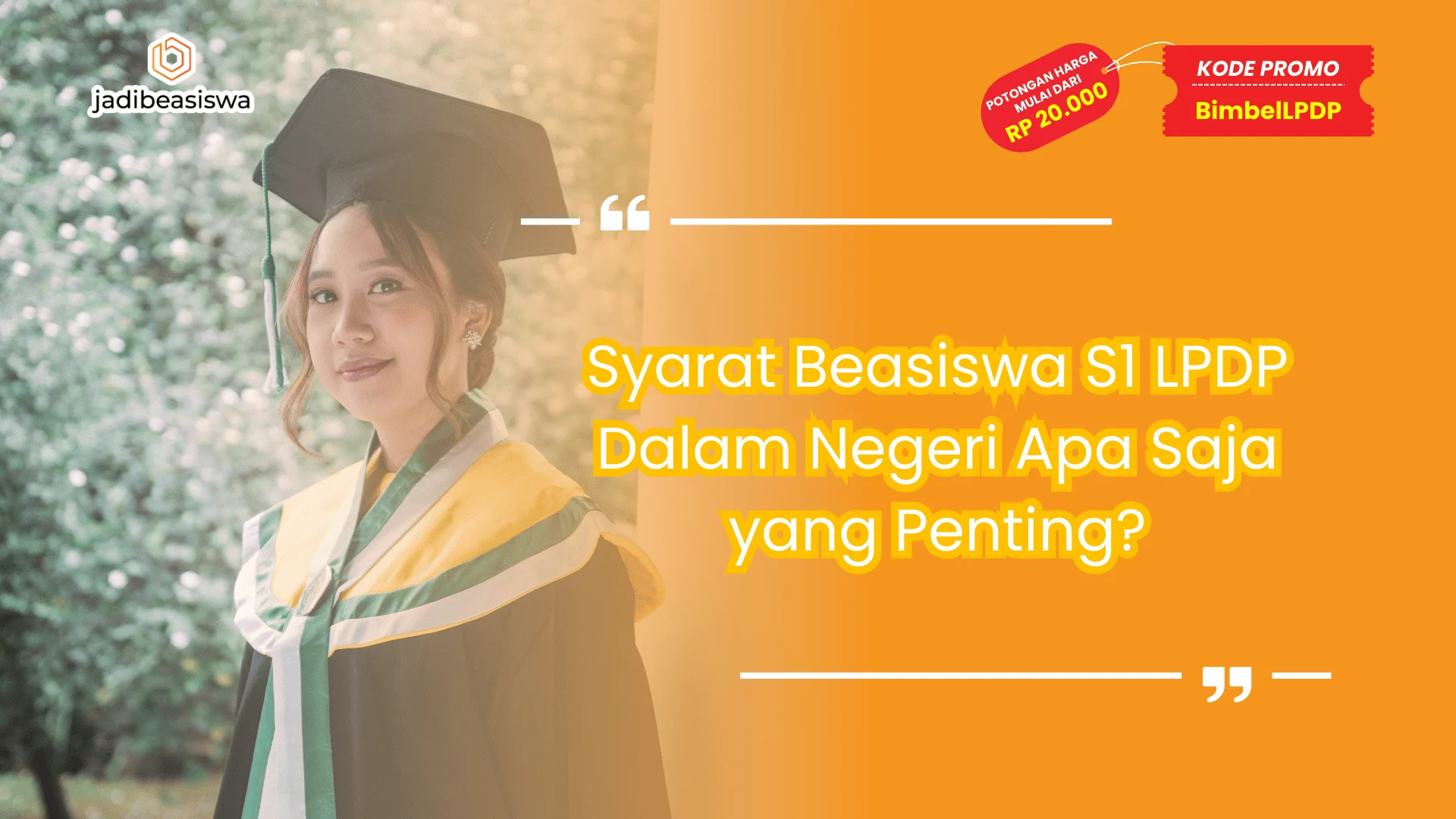 Syarat Beasiswa S1 LPDP Dalam Negeri Apa Saja yang Penting? - Jadi Beasiswa