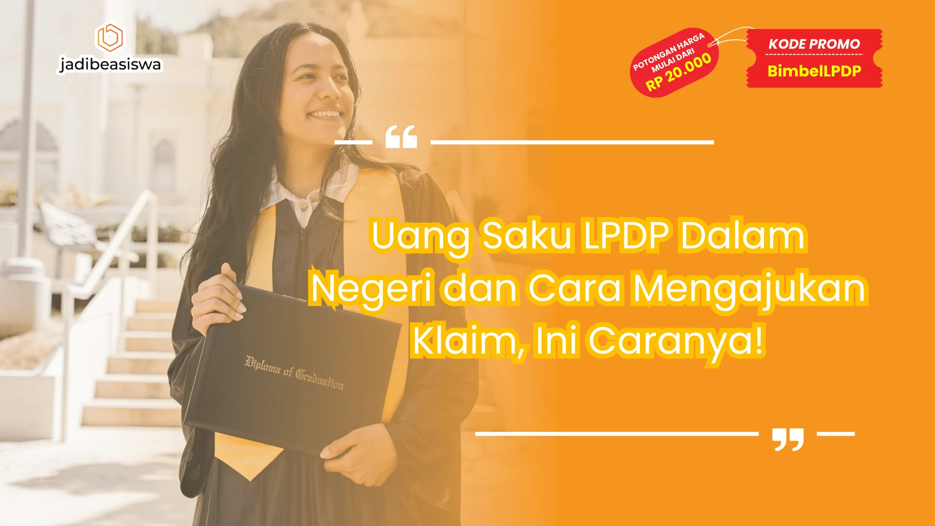 Uang Saku LPDP Dalam Negeri dan Cara Mengajukan Klaim, Ini Caranya! - Bimbel LPDP