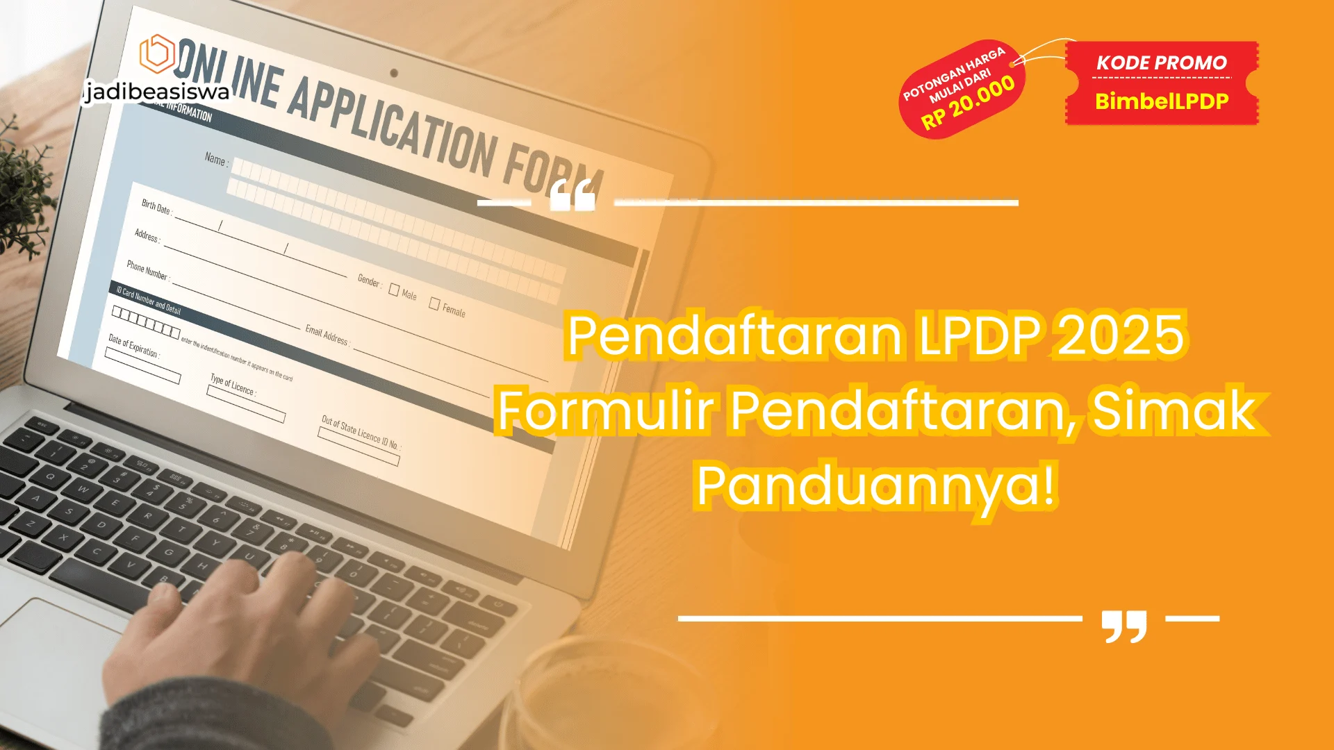 Pendaftaran LPDP 2025 Formulir Pendaftaran, Simak Panduannya! - Bimbel LPDP