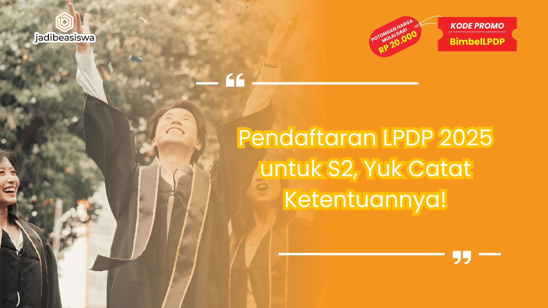 Pendaftaran LPDP 2025 untuk S2, Yuk Catat Ketentuannya! - Bimbel LPDP