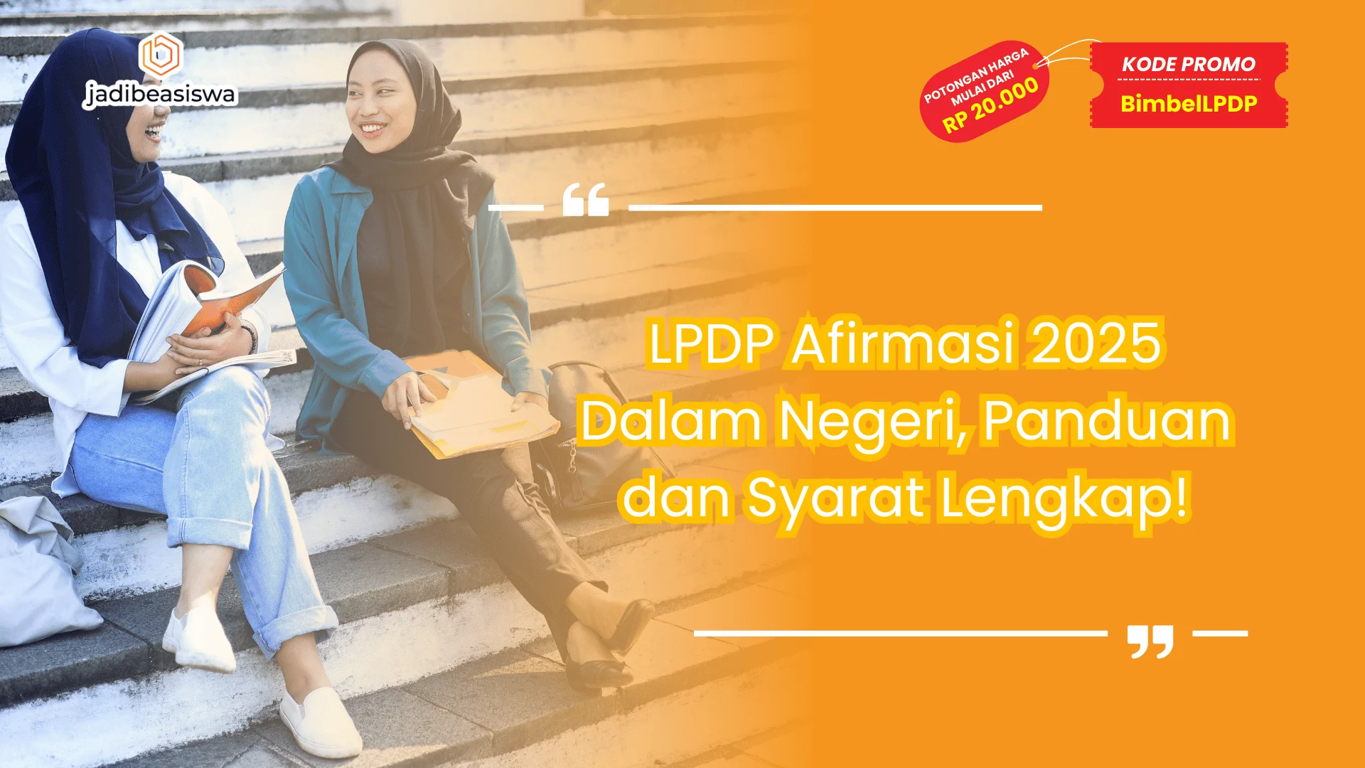 LPDP Afirmasi 2025 Dalam Negeri, Panduan dan Syarat Lengkap! - Bimbel LPDP