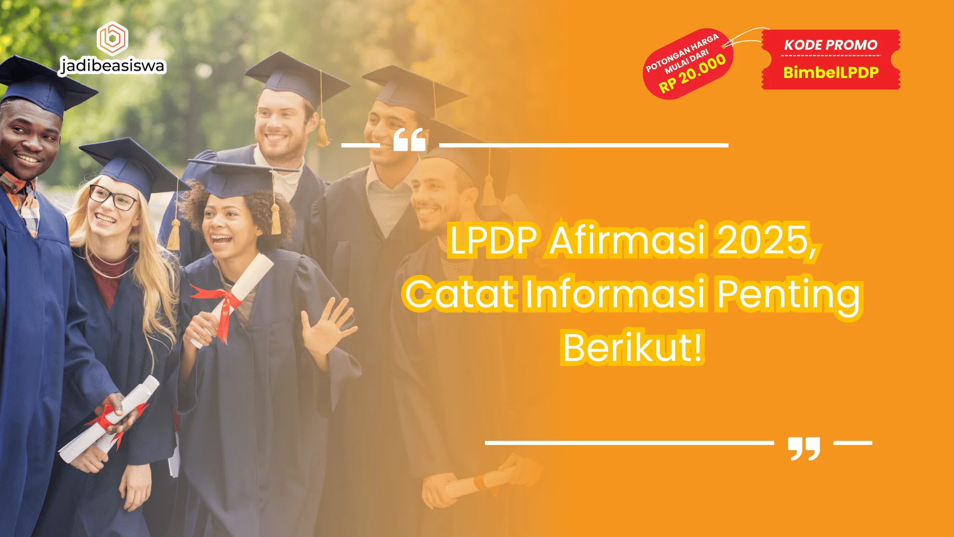 LPDP Afirmasi 2025, Catat Informasi Penting Berikut! - Bimbel LPDP