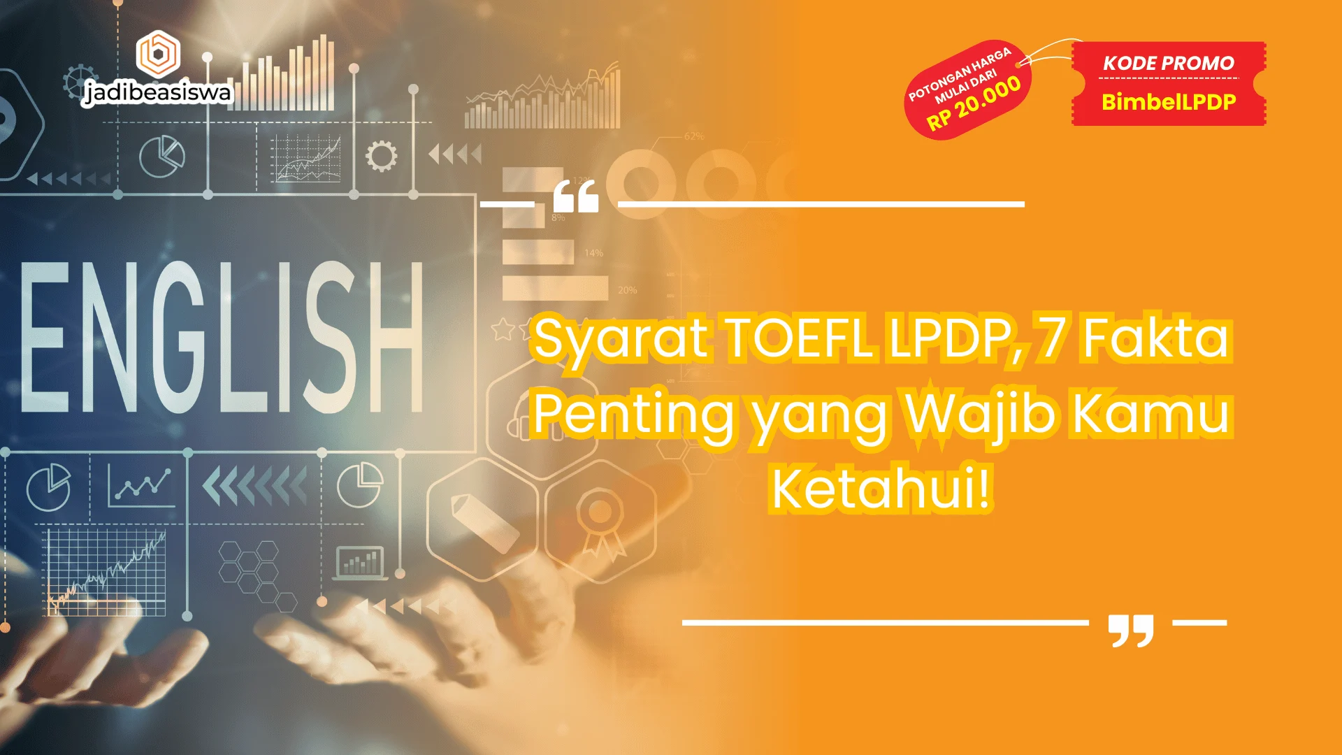 Syarat TOEFL LPDP, 7 Fakta Penting yang Wajib Kamu Ketahui! - Bimbel LPDP