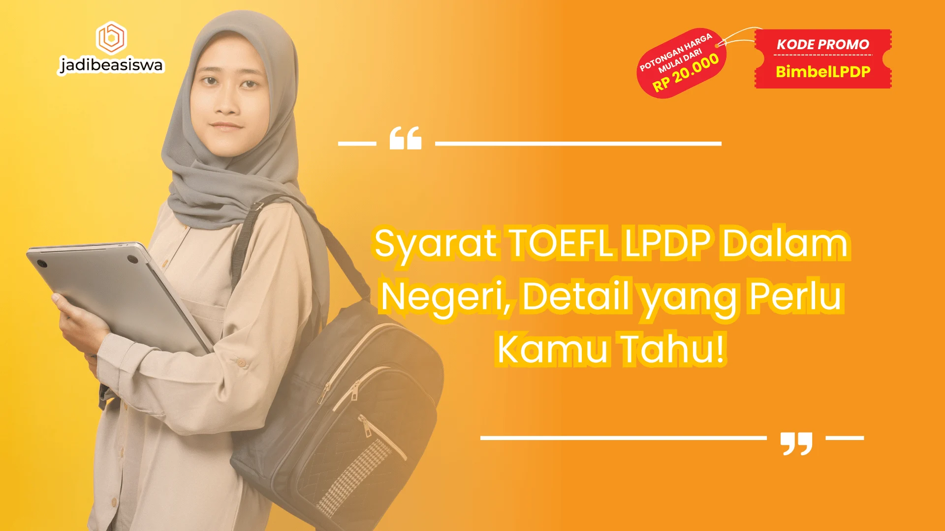 Syarat TOEFL LPDP Dalam Negeri, Detail yang Perlu Kamu Tahu! - Bimbel LPDP
