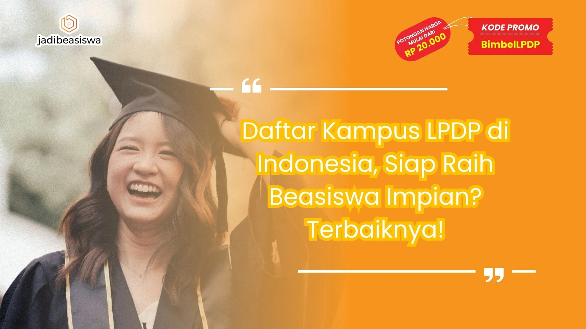 Daftar Kampus LPDP di Indonesia, Siap Raih Beasiswa Impian? - Bimbel LPDP