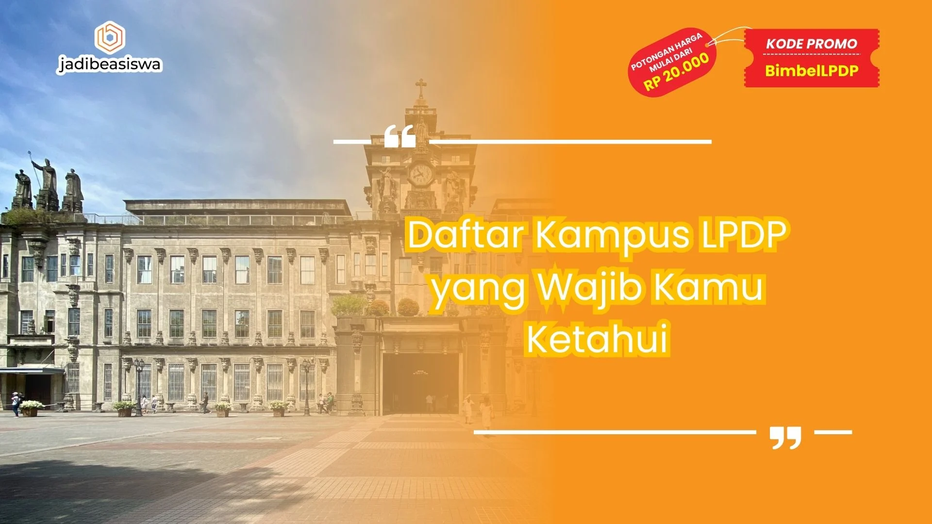 Daftar Kampus LPDP yang Wajib Kamu Ketahui - Bimbel LPDP