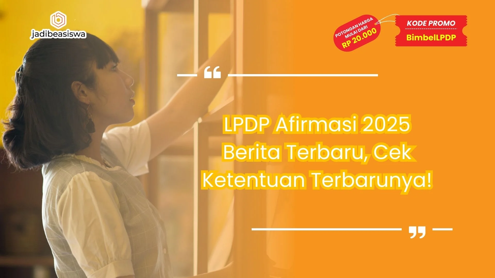 LPDP Afirmasi 2025 Berita Terbaru, Cek Ketentuan Terbarunya! - Bimbel LPDP