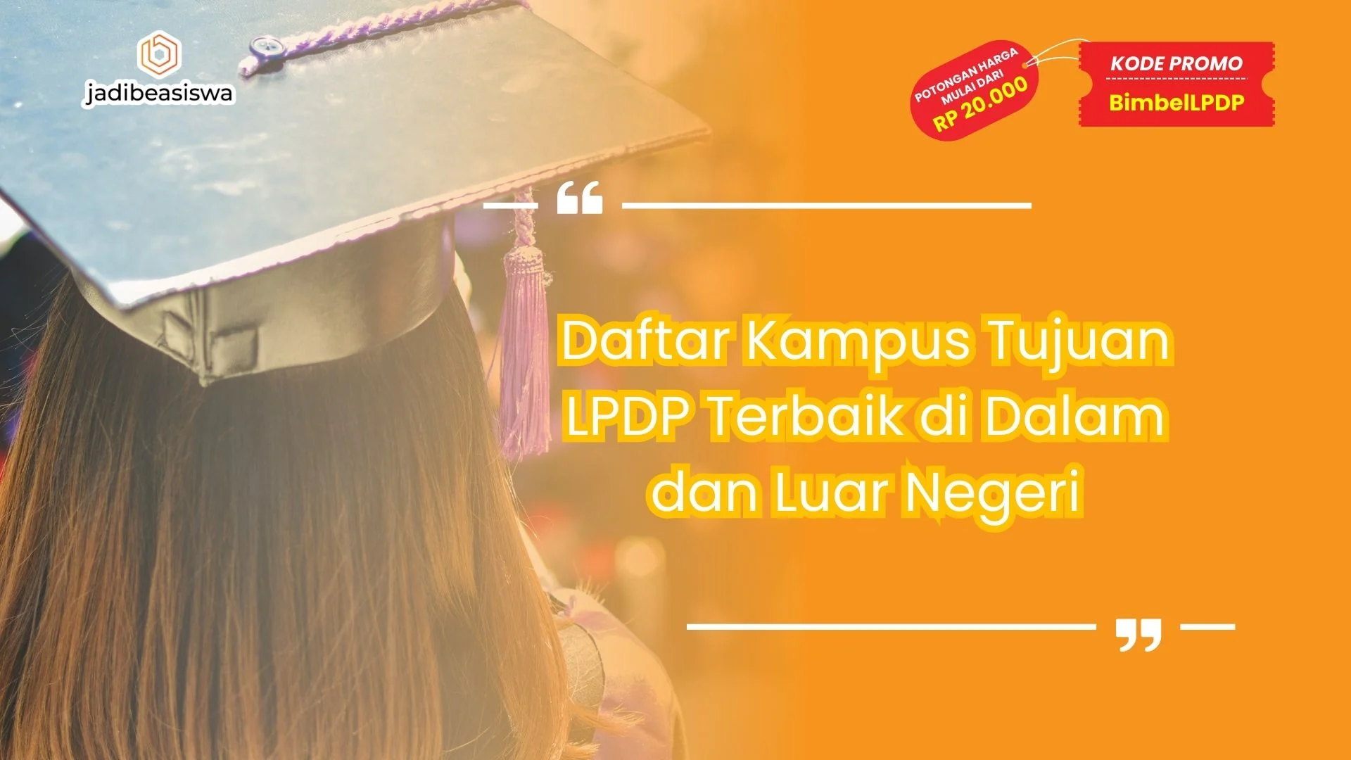 Daftar Kampus Tujuan LPDP Terbaik di Dalam dan Luar Negeri - Bimbel LPDP