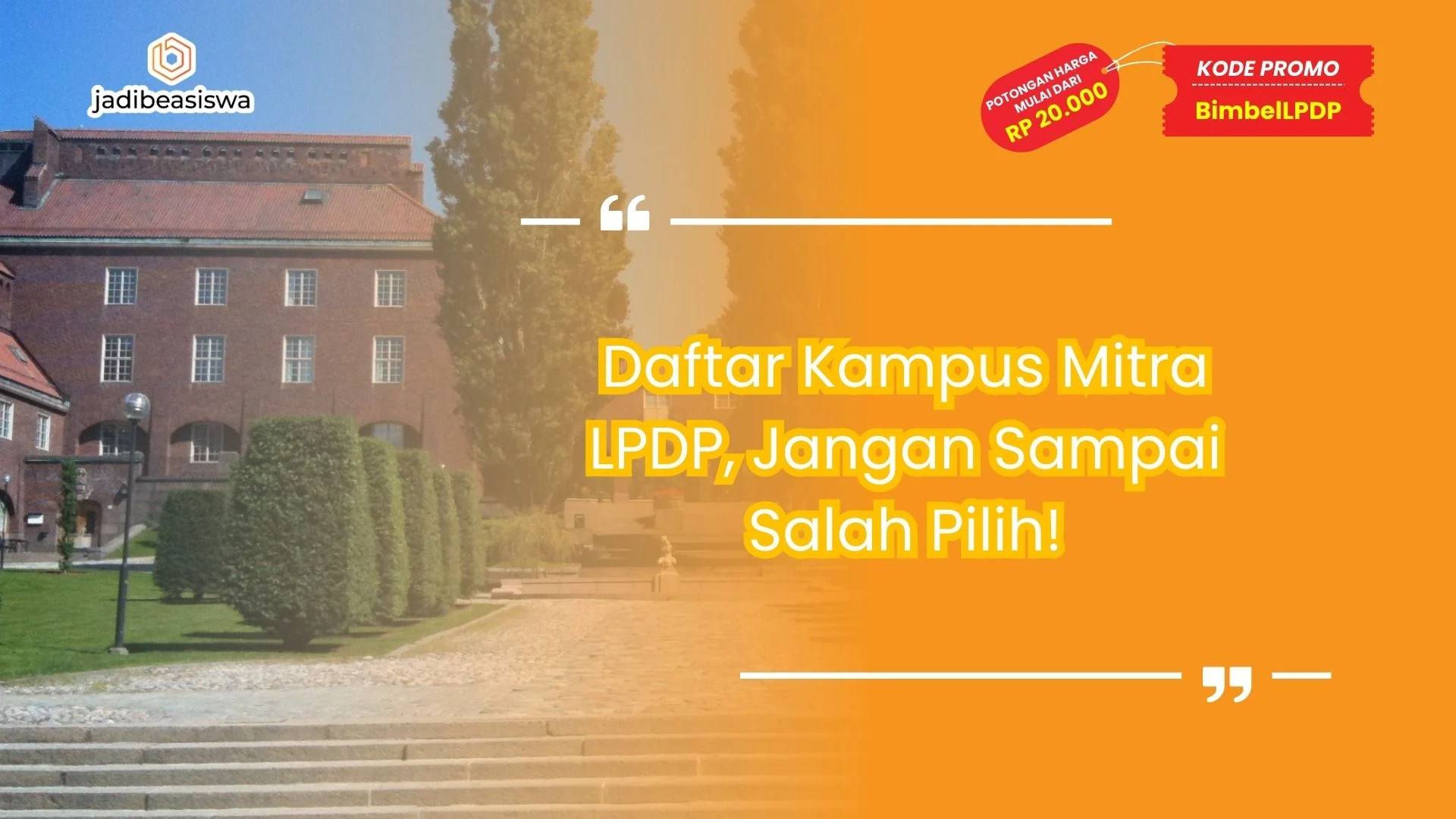 Daftar Kampus Mitra LPDP, Jangan Sampai Salah Pilih! - Bimbel LPDP