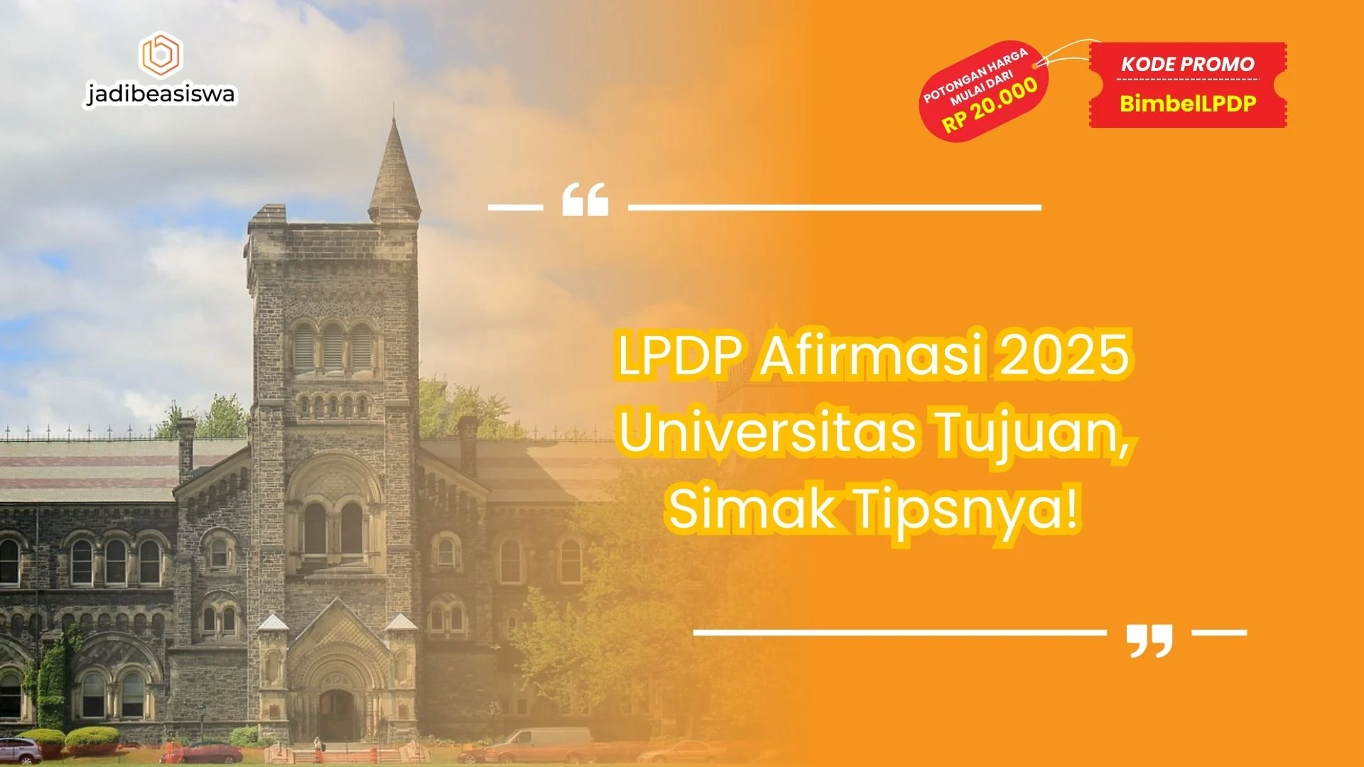 LPDP Afirmasi 2025 Universitas Tujuan, Simak Tipsnya! - Bimbel LPDP