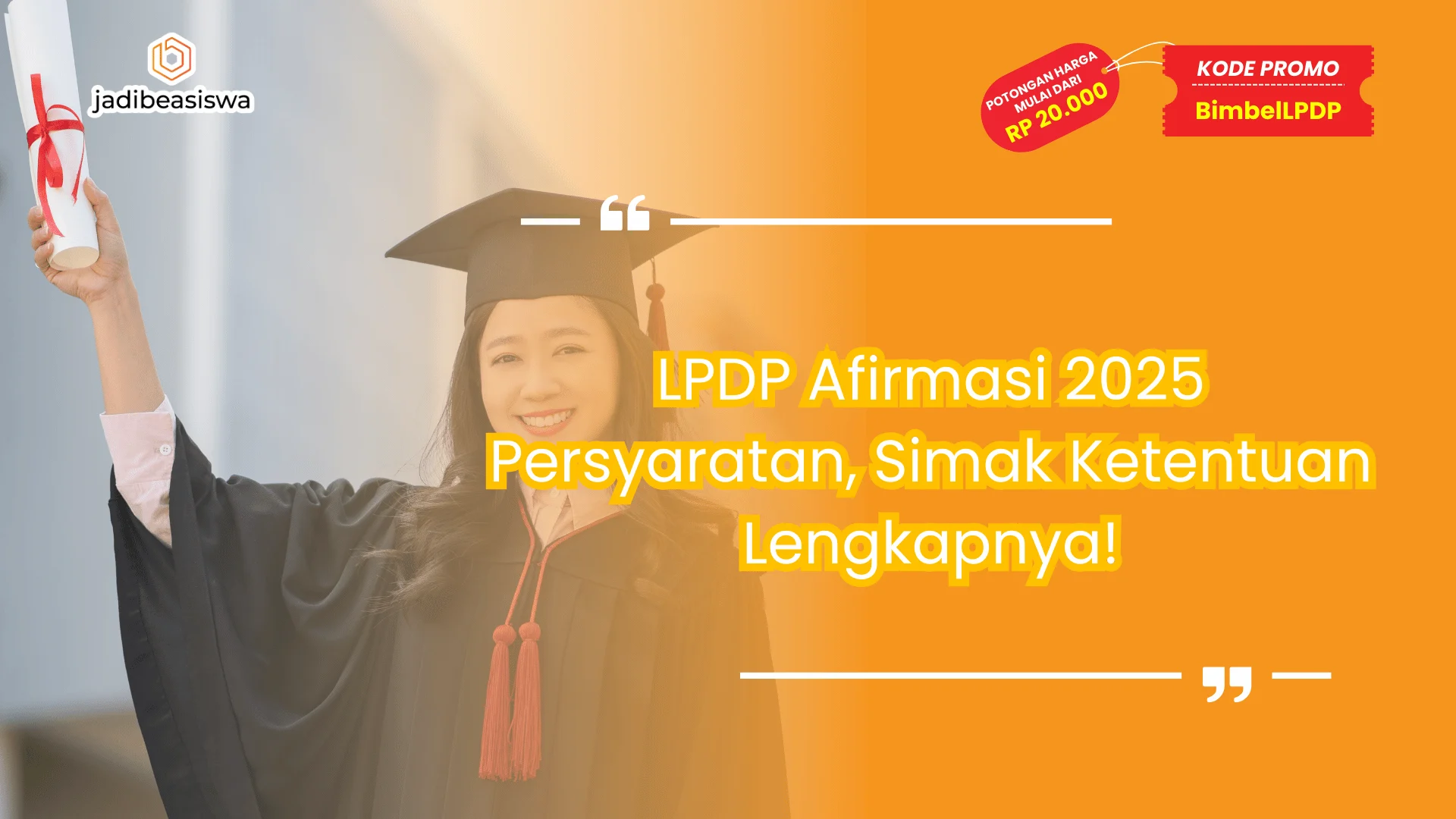 LPDP Afirmasi 2025 Persyaratan, Simak Ketentuan Lengkapnya! - Bimbel LPDP