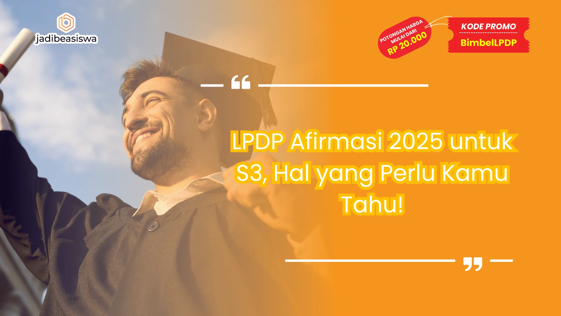 LPDP Afirmasi 2025 untuk S3, Hal yang Perlu Kamu Tahu! - Bimbel LPDP