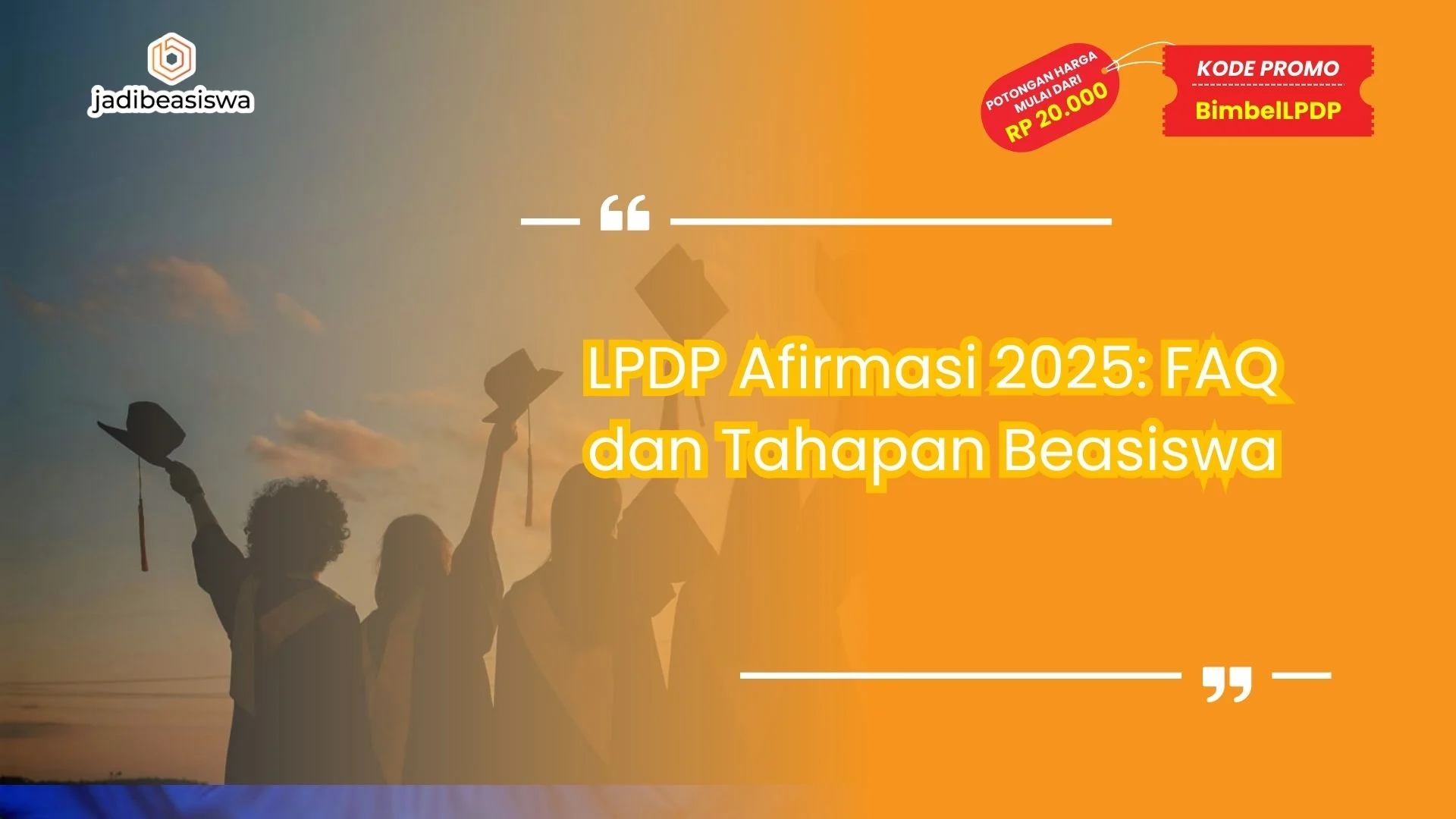 LPDP Afirmasi 2025: FAQ dan Tahapan Beasiswa - Jadi Beasiswa