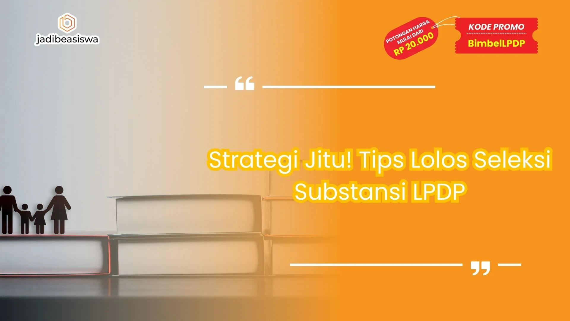 Strategi Jitu! Tips Lolos Seleksi Substansi LPDP - Bimbel LPDP