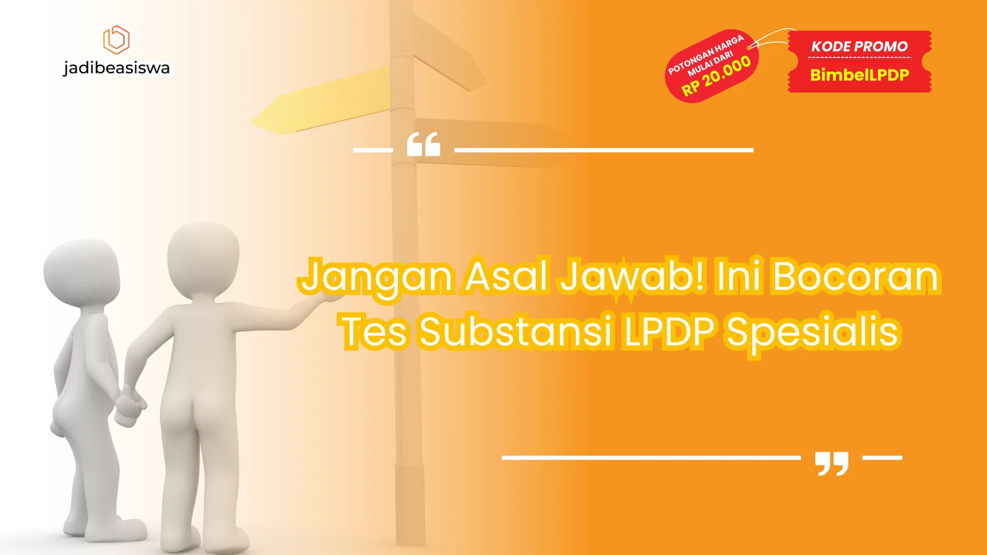Jangan Asal Jawab! Ini Bocoran Tes Substansi LPDP Spesialis - Bimbel LPDP