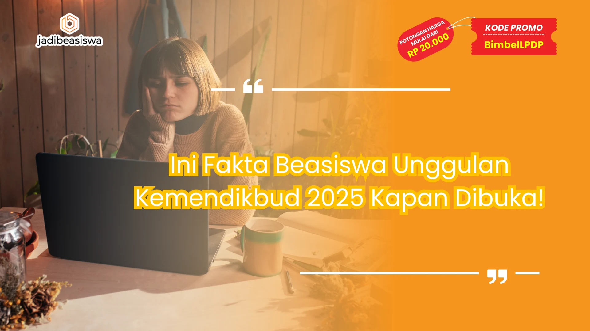 Ini Fakta Beasiswa Unggulan Kemendikbud 2025 Kapan Dibuka! - Bimbel LPDP