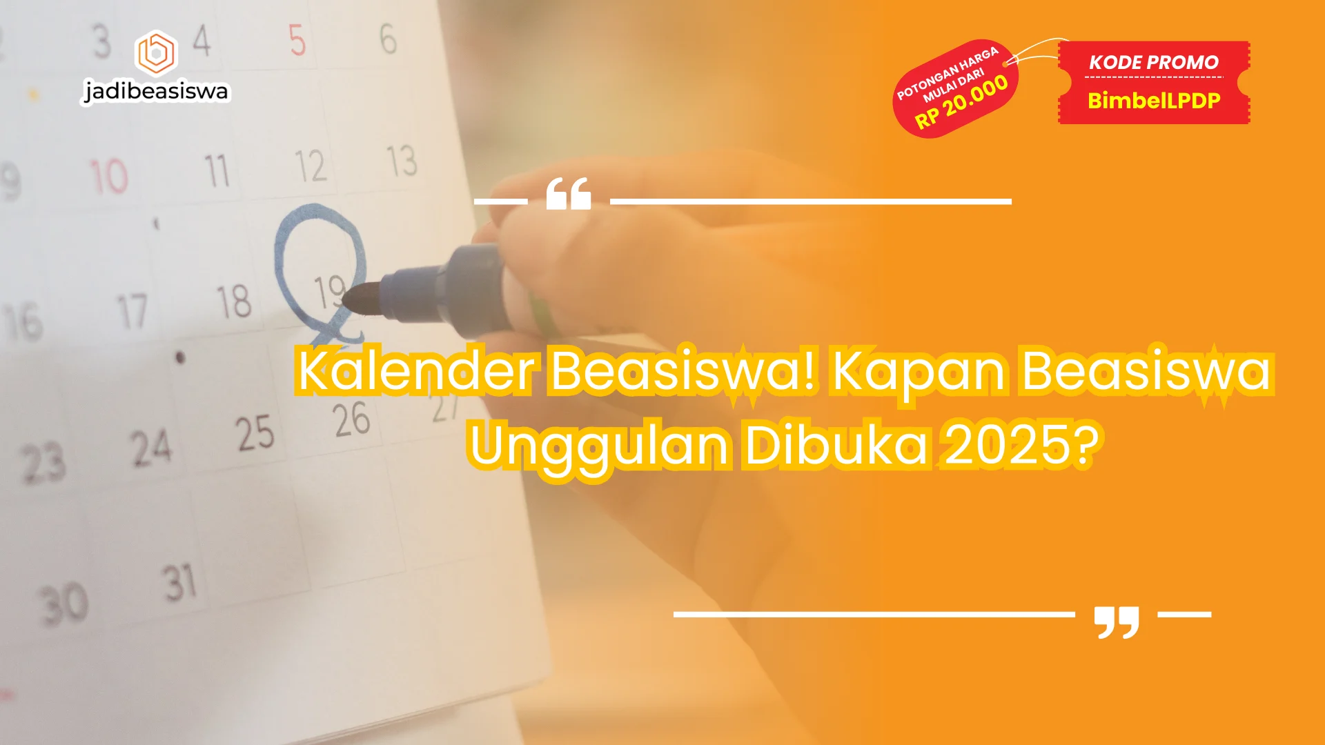 Kalender Beasiswa! Kapan Beasiswa Unggulan Dibuka 2025? - Bimbel LPDP