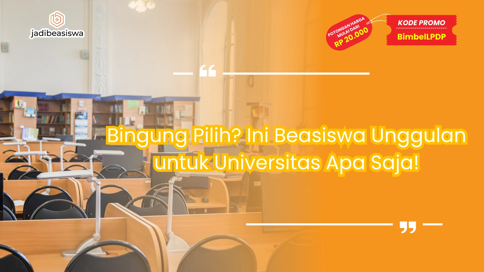 Bingung Pilih? Ini Beasiswa Unggulan untuk Universitas Apa Saja! - Bimbel LPDP