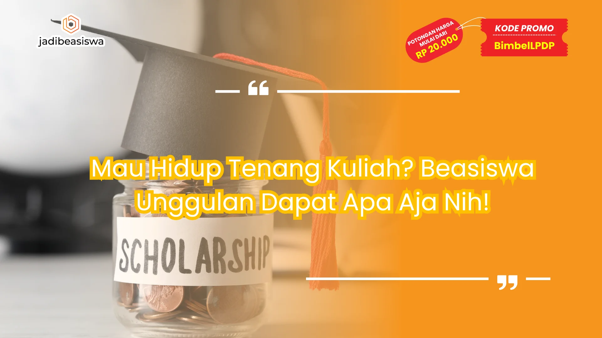 Mau Hidup Tenang Kuliah? Beasiswa Unggulan Dapat Apa Aja Nih! - Bimbel LPDP