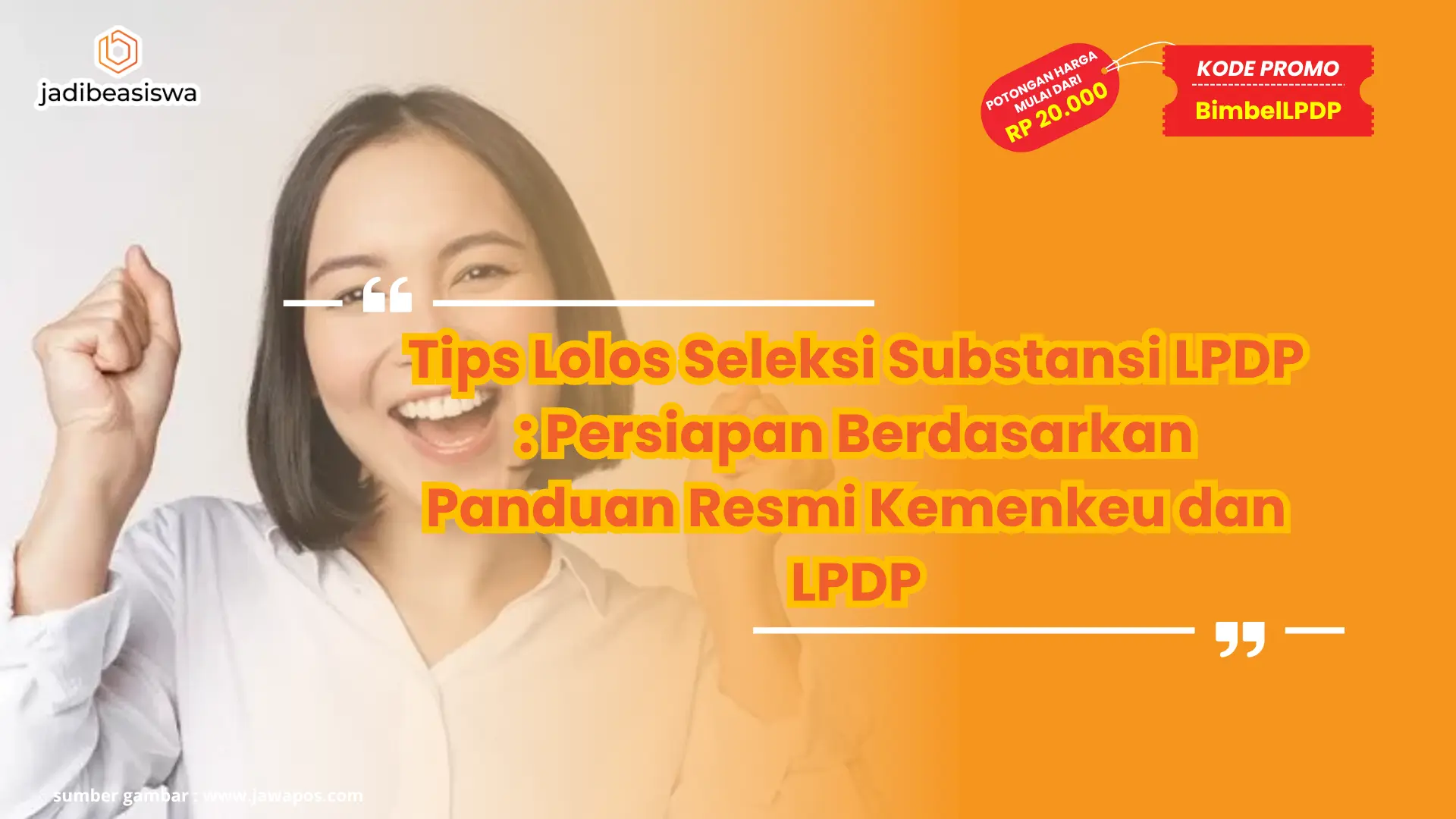 Tips Lolos Seleksi Substansi LPDP : Persiapan Berdasarkan Panduan Resmi Kemenkeu dan LPDP ...