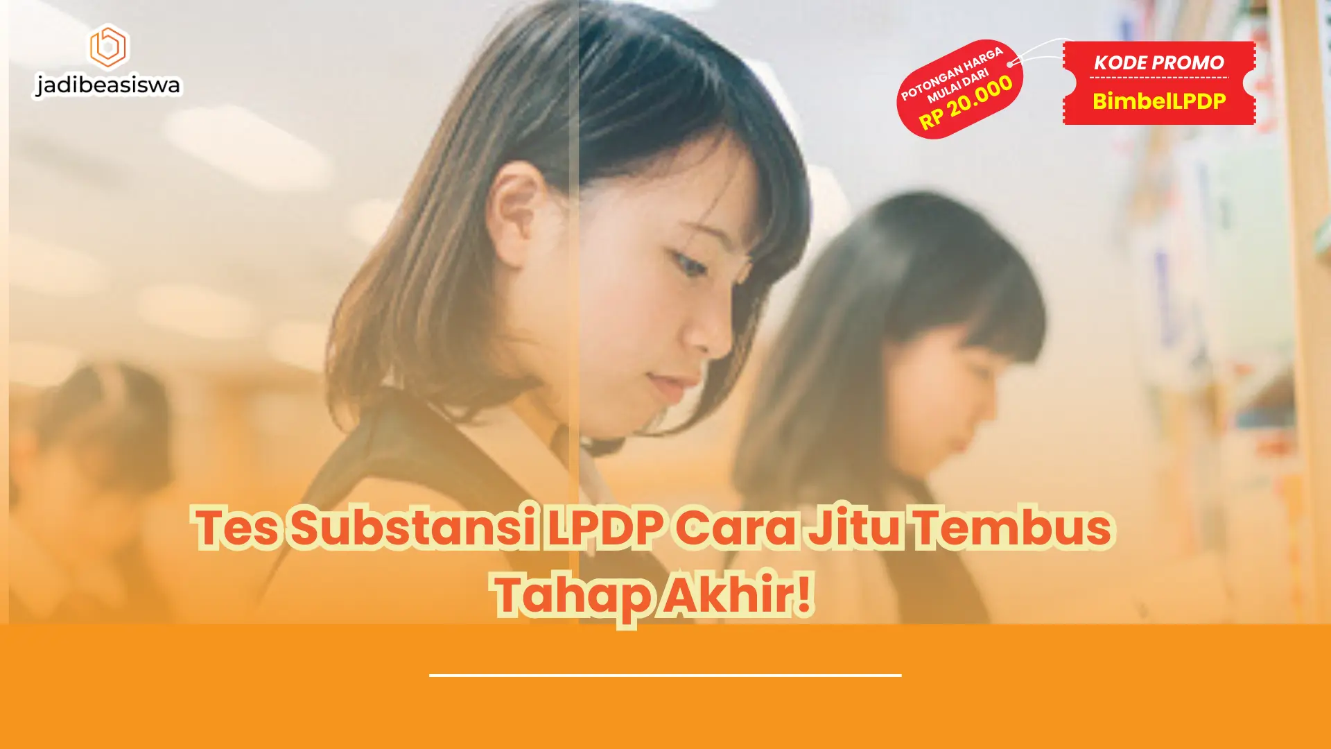 Tes Substansi LPDP Cara Jitu Tembus Tahap Akhir! - Bimbel LPDP
