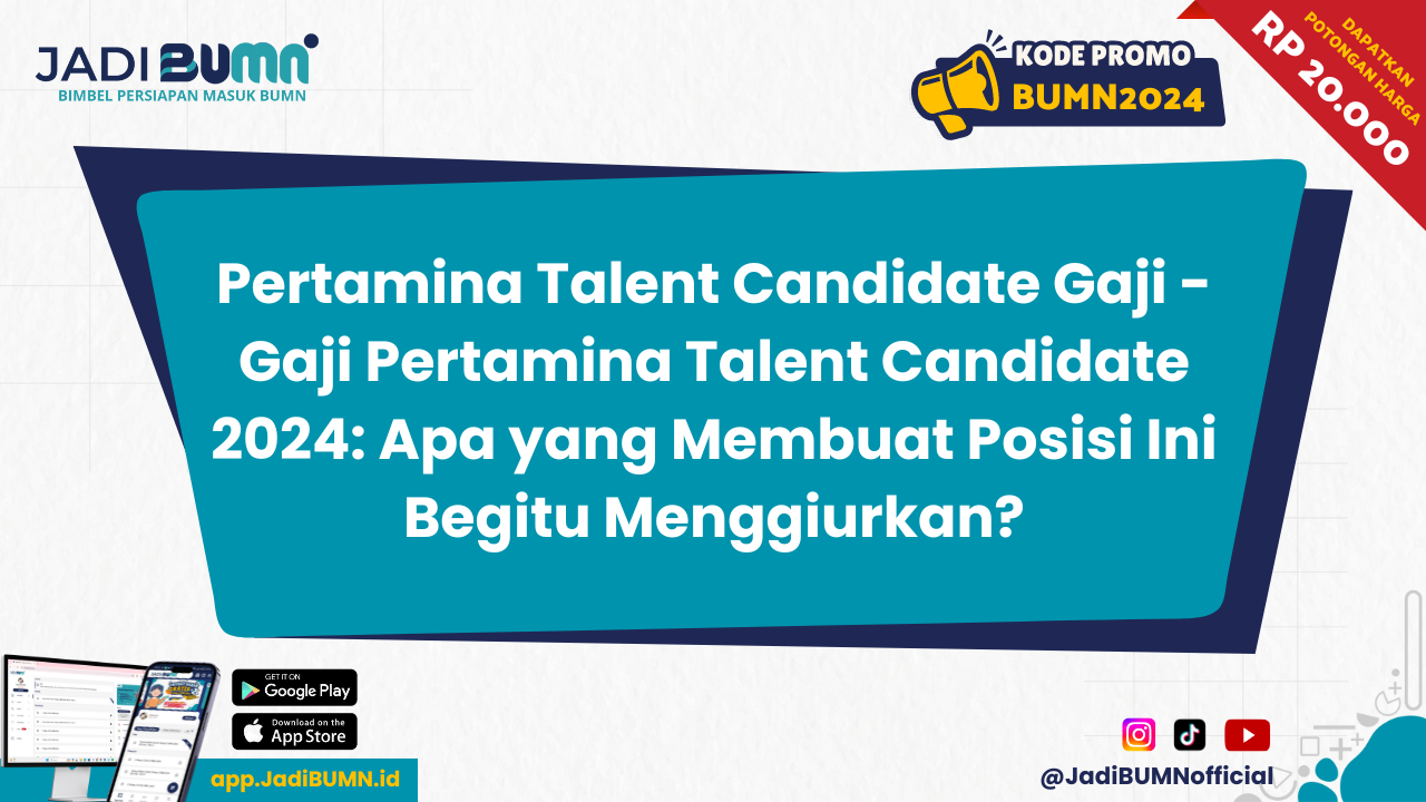 Pertamina Talent Candidate Gaji - Gaji Pertamina Talent Candidate