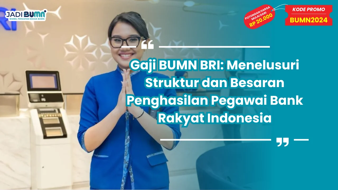 Gaji BUMN BRI - Gaji BUMN BRI: Menelusuri Struktur dan...