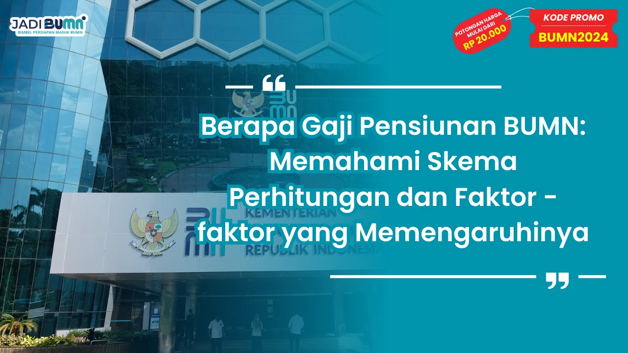 Berapa Gaji Pensiunan BUMN - Berapa Gaji Pensiunan BUMN:...