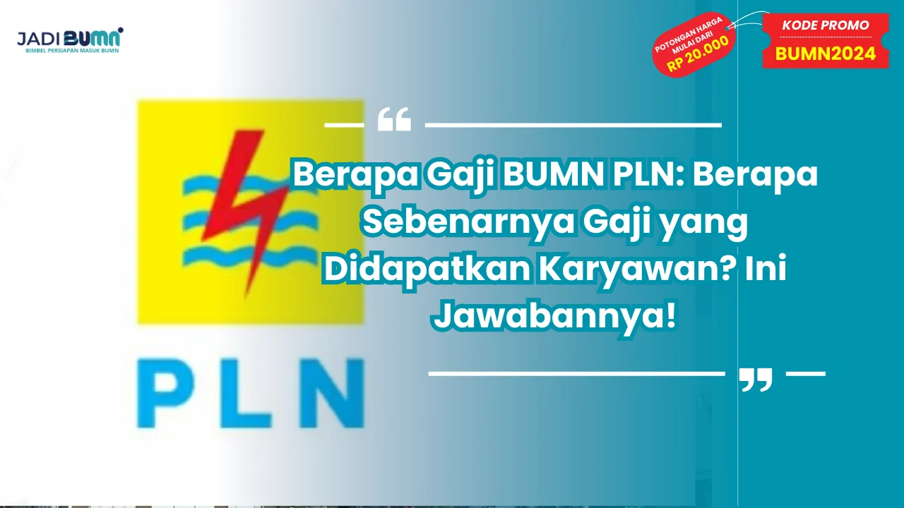 Berapa Gaji BUMN PLN - Penghasilan di BUMN PLN: Berapa...