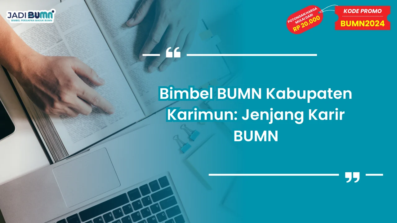 Bimbel BUMN Kabupaten Karimun: Jenjang Karir BUMN