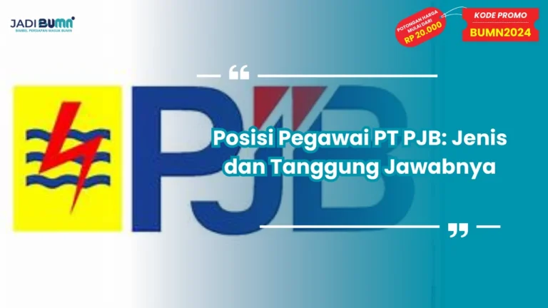 Posisi Pegawai PLN: Jenis, Tanggung Jawab, dan Peluang Karir | Jadi BUMN
