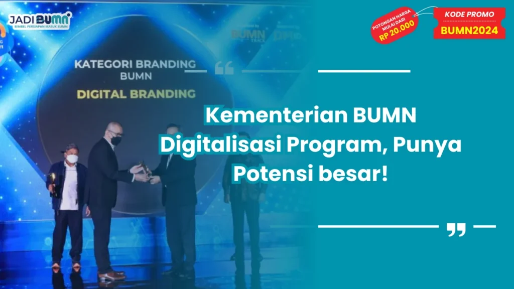 Kementerian BUMN Digitalisasi Program, Punya Potensi besar! | Jadi BUMN