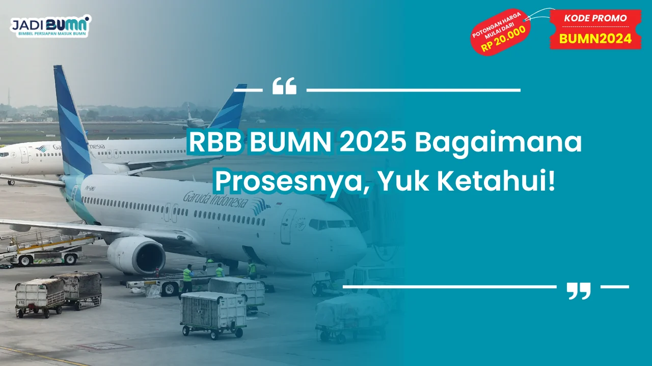 RBB BUMN 2025 Bagaimana Prosesnya, Yuk Ketahui! | Jadi BUMN