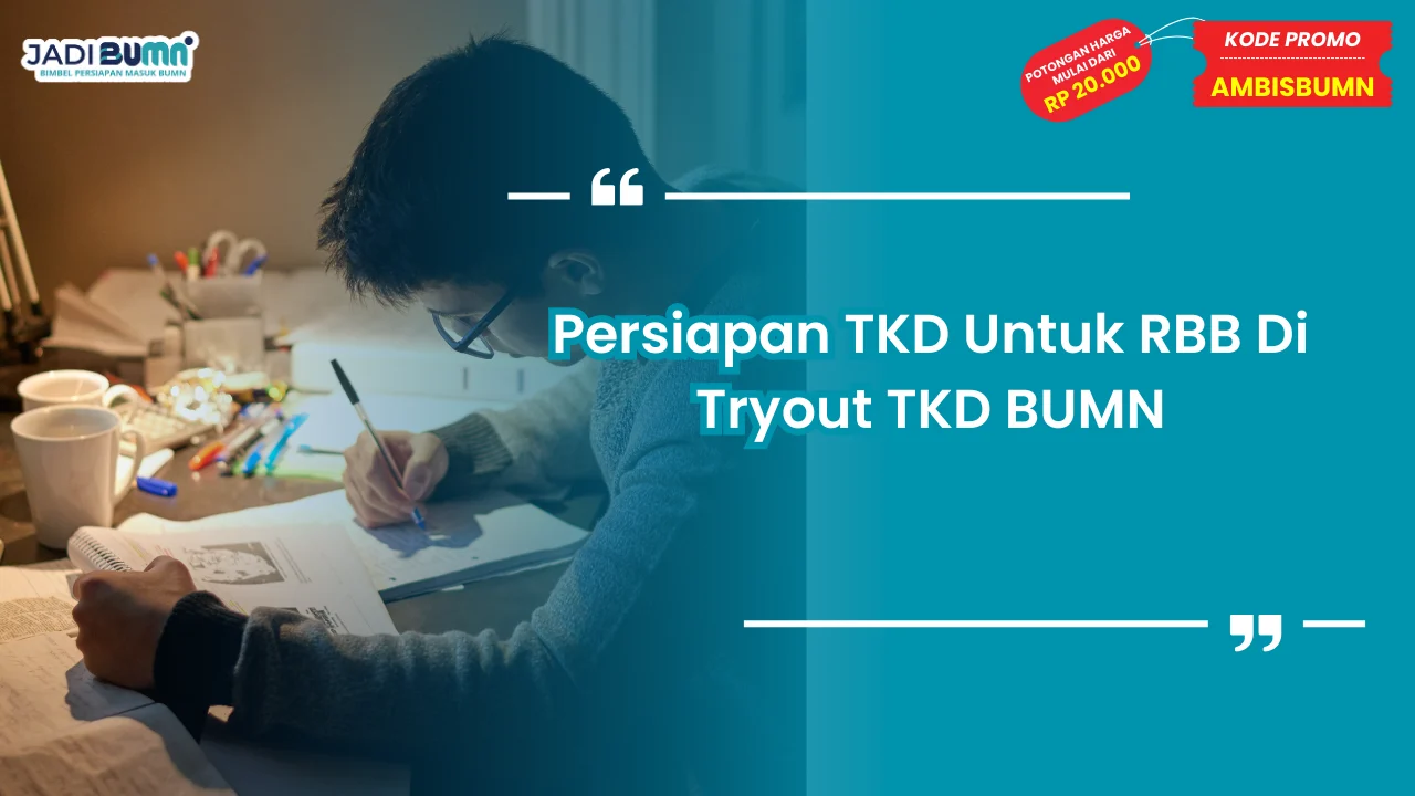 Persiapan TKD Untuk RBB Di Tryout TKD BUMN | Jadi BUMN