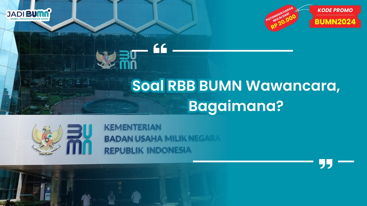 Soal RBB BUMN Wawancara, Bagaimana? | Jadi BUMN