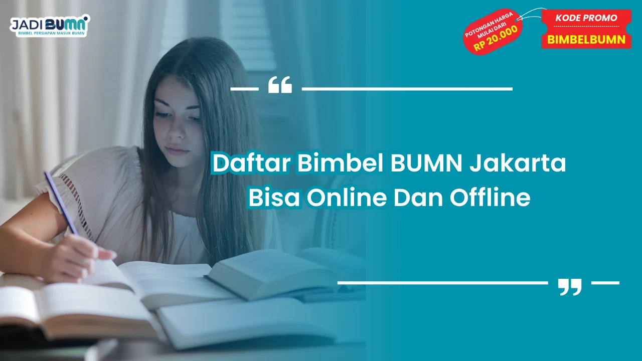Daftar Bimbel BUMN Jakarta Bisa Online Dan Offline | Jadi BUMN
