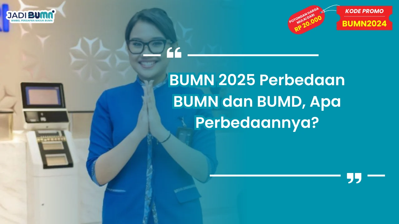 BUMN 2025 Perbedaan BUMN dan BUMD, Apa Perbedaannya? | Jadi BUMN