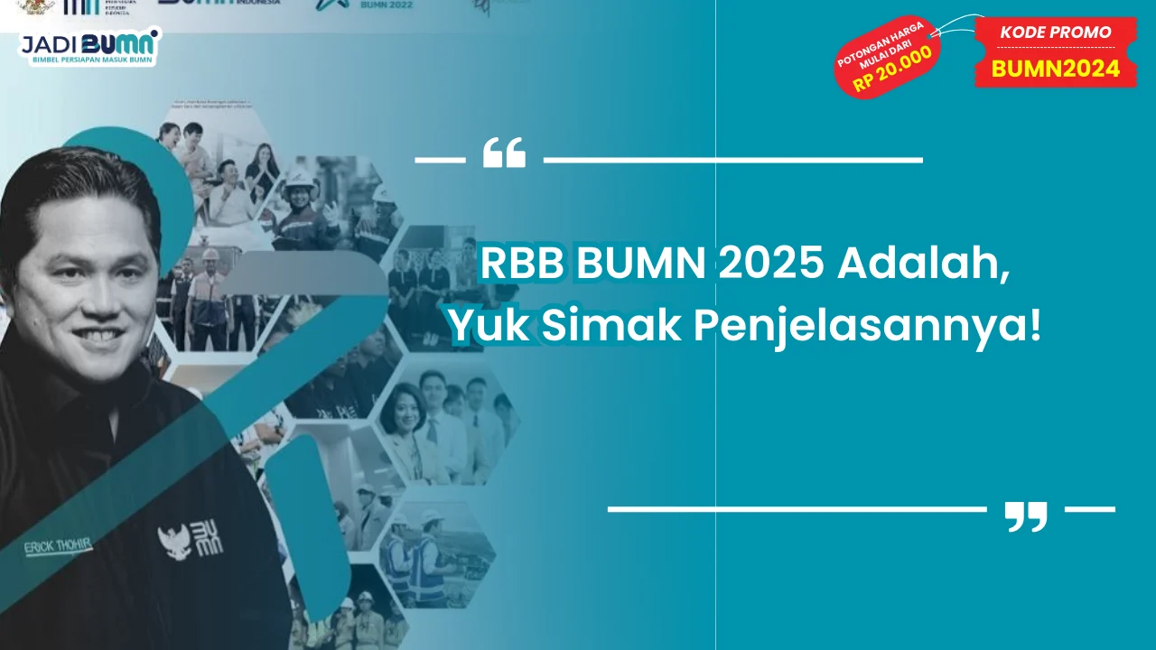 RBB BUMN 2025 Adalah, Yuk Simak Penjelasannya! | Jadi BUMN