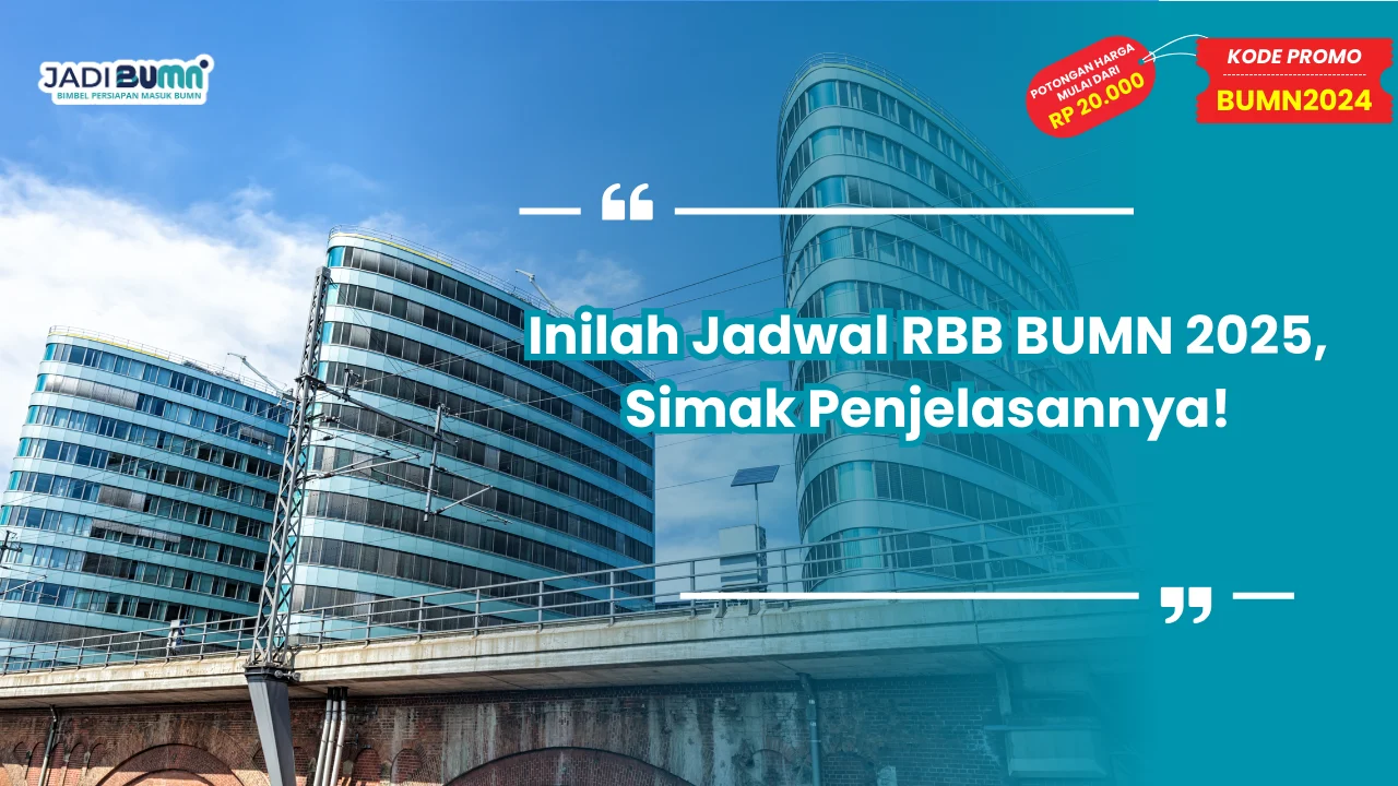 Inilah Jadwal RBB BUMN 2025, Simak Penjelasannya! | Jadi BUMN